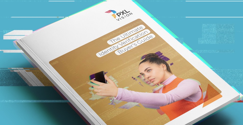 Automated ID Verification - PXL Vision | Fast & Secure